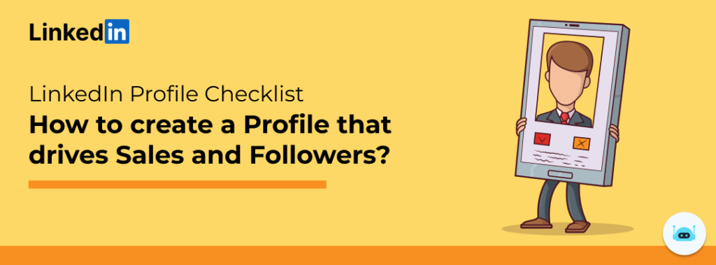 LinkedIn Profile Checklist – How to Create a Profile That Drives Sales ...